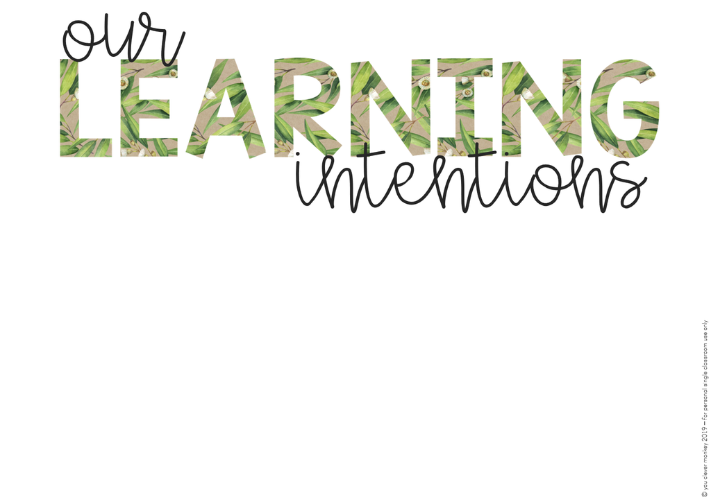 GUM LEAF Editable Learning Intention + Success Criteria Pack - classroom HQ